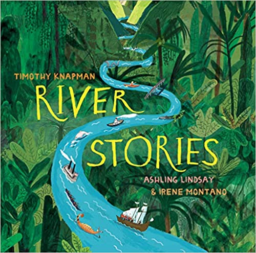 River Stories: Explore the sights and stories of the world's five ...