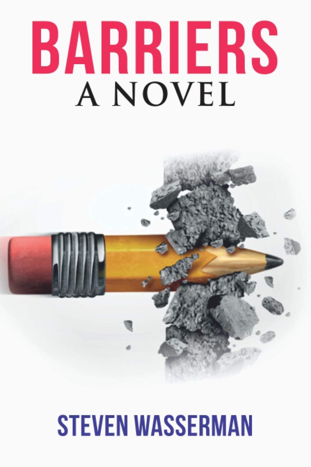 Barriers by Steven Wasserman | Goodreads