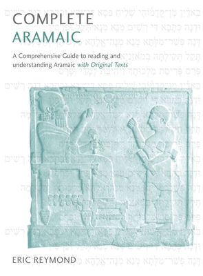 Complete Aramaic (Teach Yourself) by Eric Reymond | Goodreads