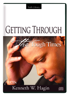 Getting Through the Tough Times by Kenneth W. Hagin | Goodreads