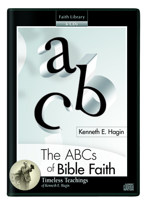 The ABC's of Faith by Kenneth E. Hagin | Goodreads
