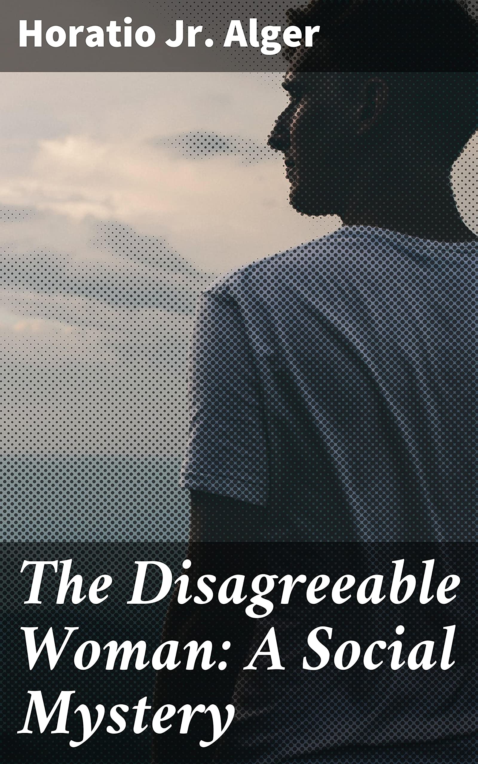 The Disagreeable Woman: A Social Mystery: Unraveling Societal Norms in ...