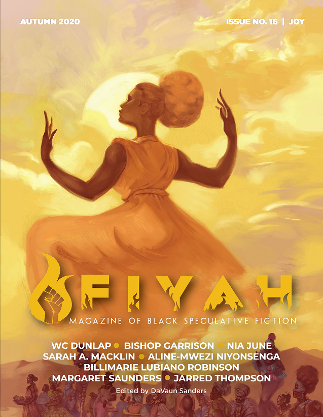 FIYAH Magazine of Black Speculative Fiction, Issue #16, Autumn 2020 ...