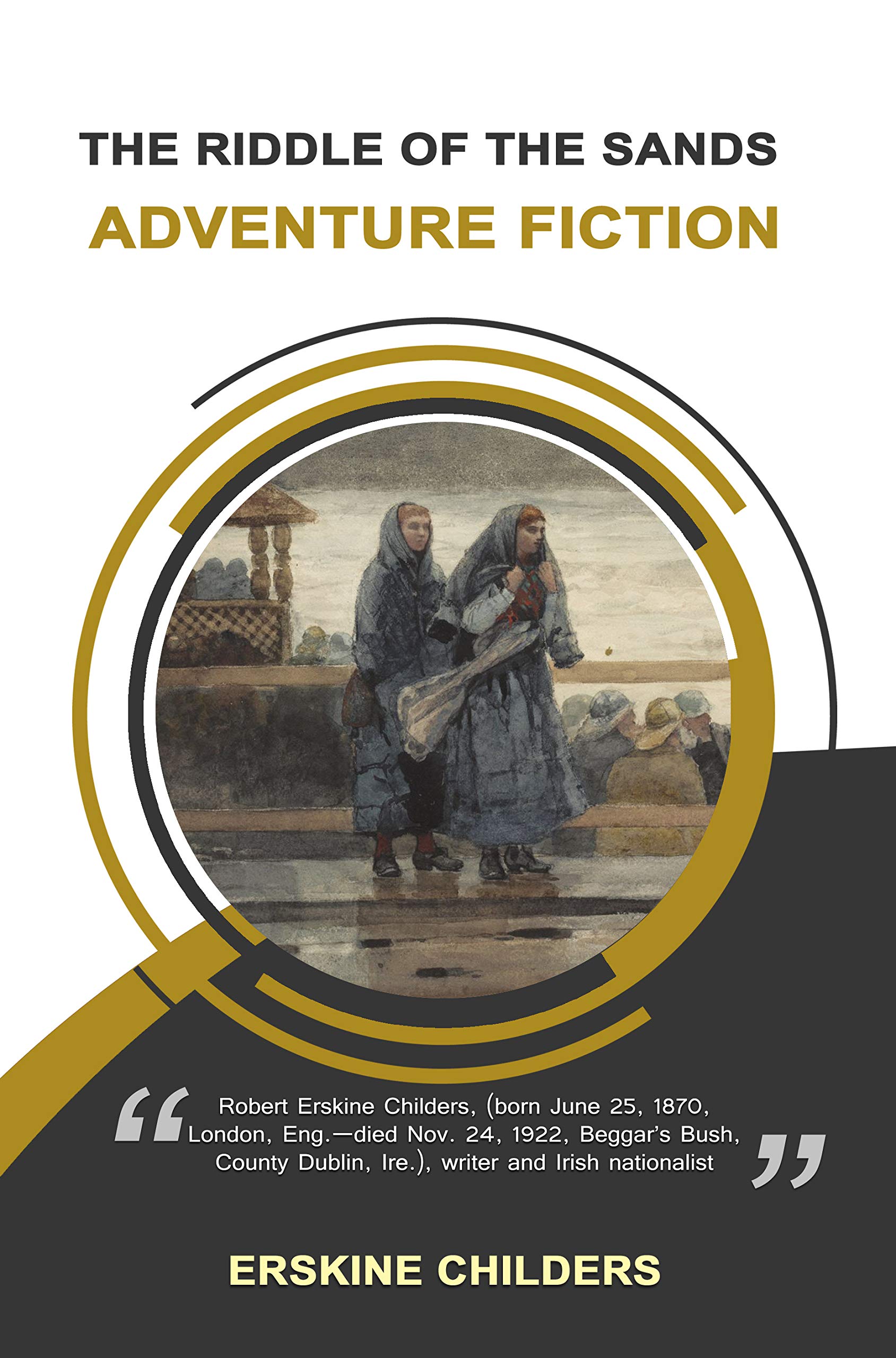 The Riddle of the Sands : (Illustrated) Classic Edition With Original ...