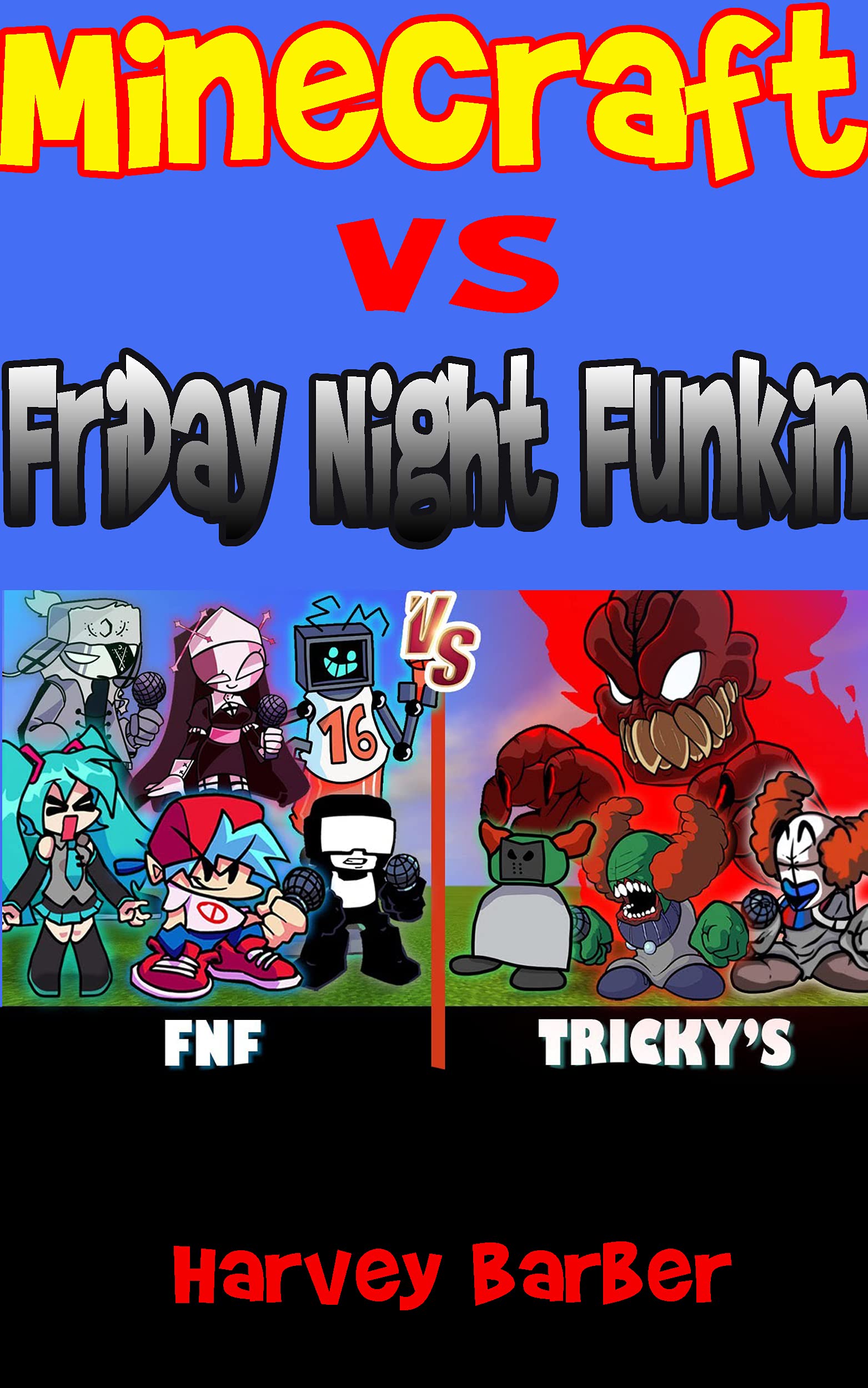 Friday Night Funkin vs Tricky's Minecraft: OP BATTLE 1 by Harvey Barber ...