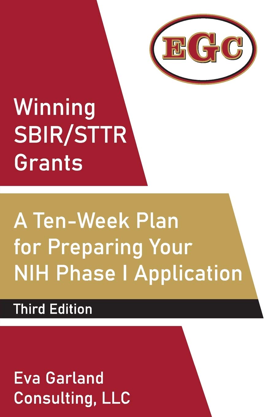 Winning SBIR/STTR Grants: A Ten-Week Plan for Preparing Your NIH Phase ...