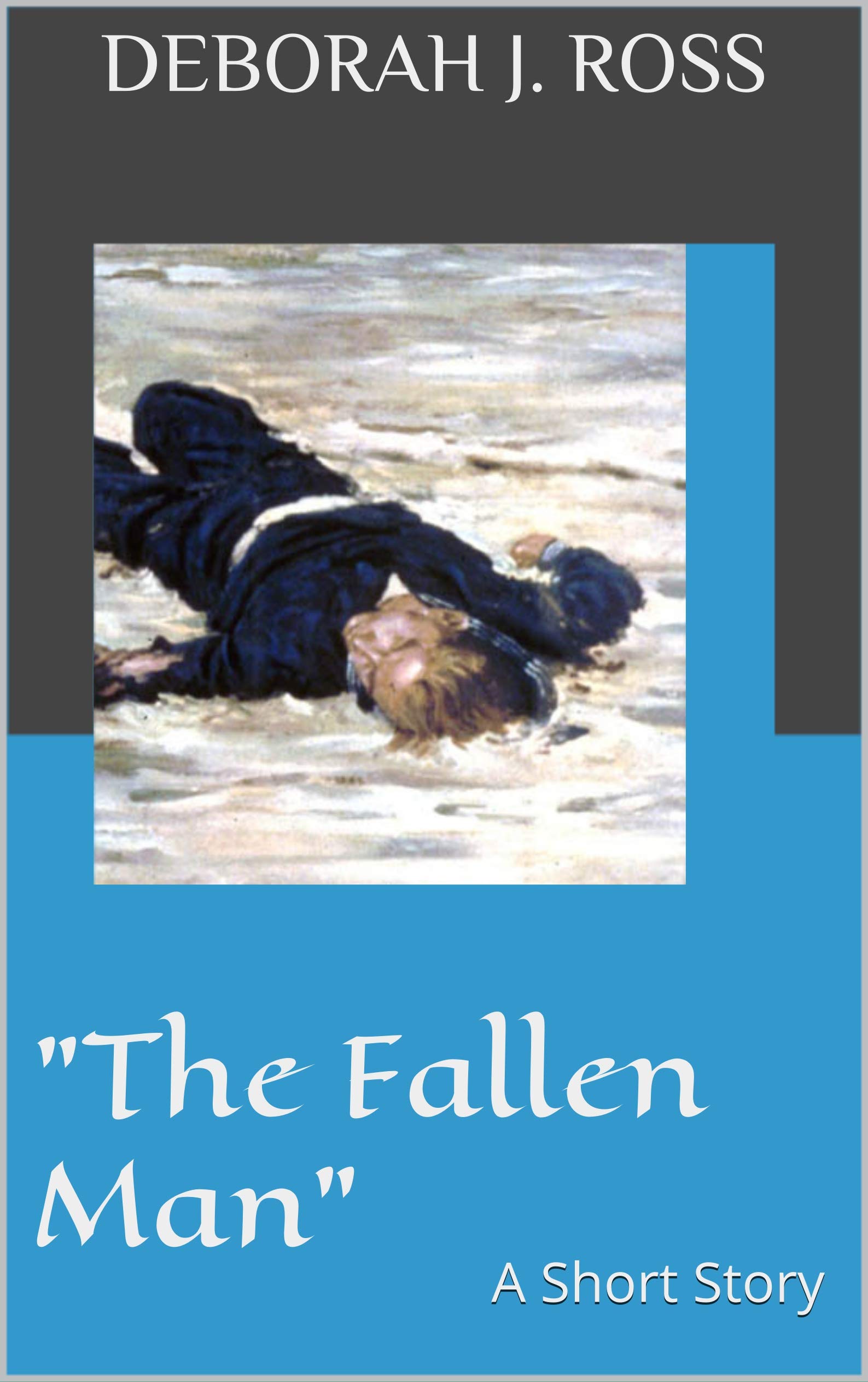 The Fallen Man: A Short Story by Deborah J. Ross | Goodreads