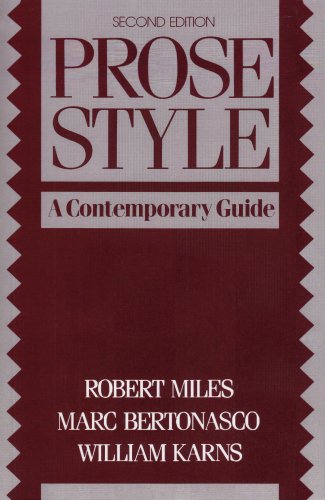 Prose Style: A Contemporary Guide (2nd Edition) by Robert Miles | Goodreads