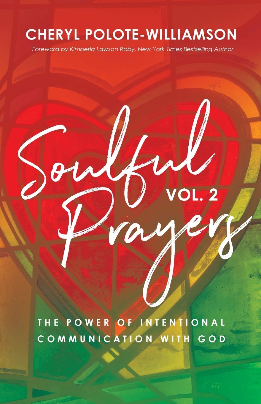 Soulful Prayers, Volume 2: The Power of Intentional Communication with ...