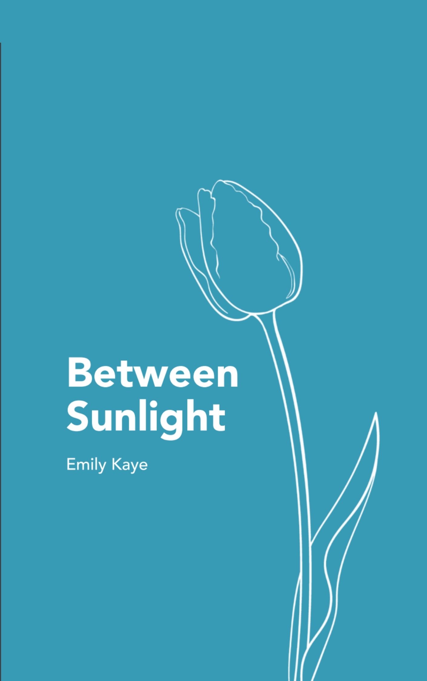 Between Sunlight by Emily Kaye | Goodreads