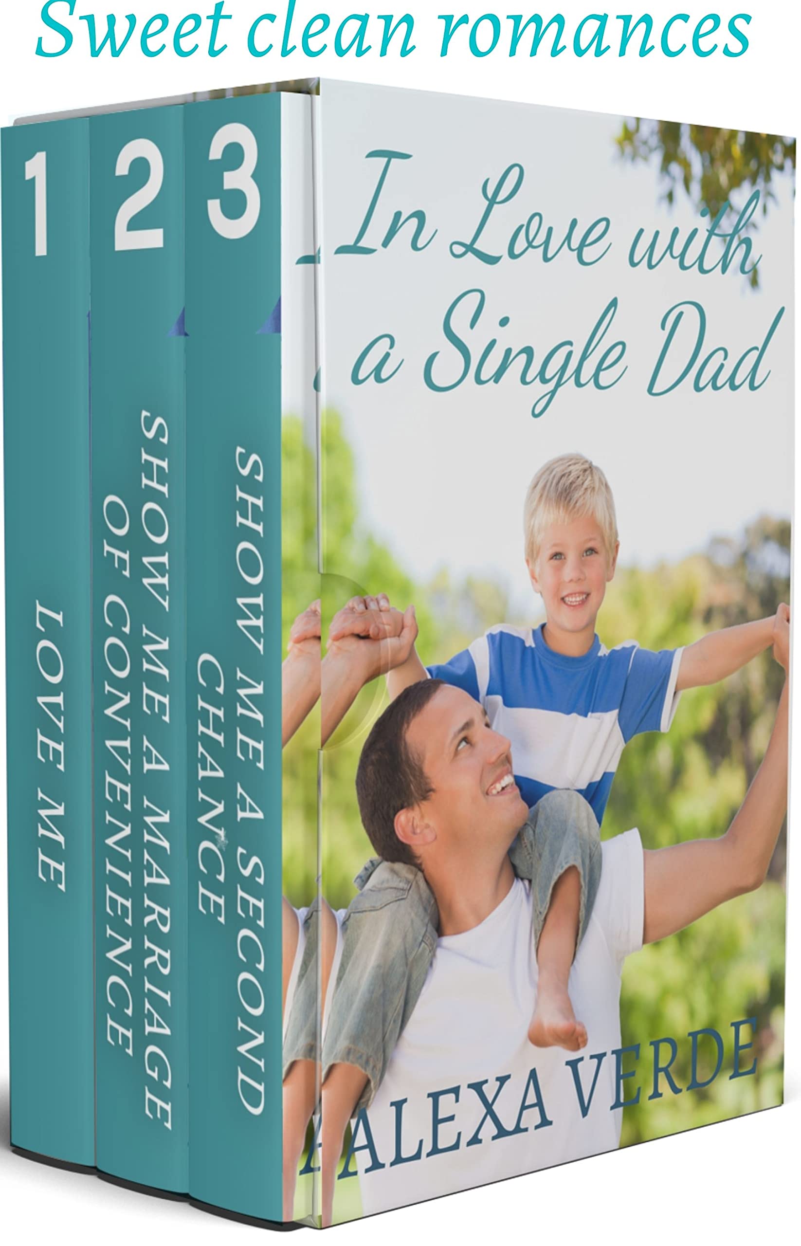In Love with the Single Dad by Alexa Verde | Goodreads