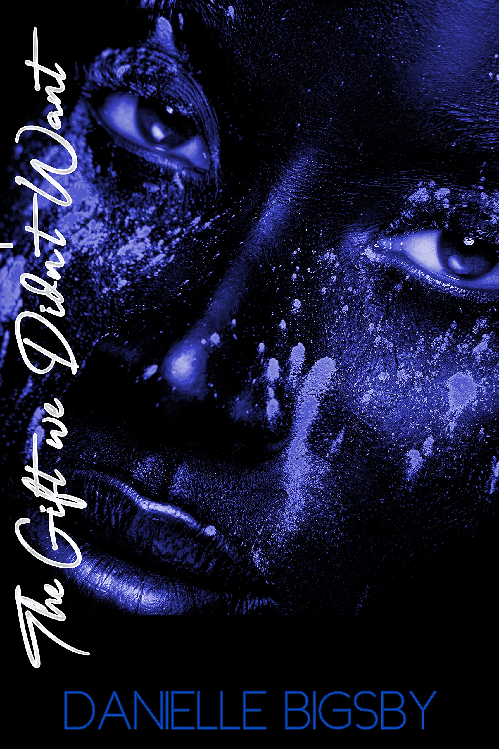 The Gift We Didn't Want by Danielle Bigsby | Goodreads