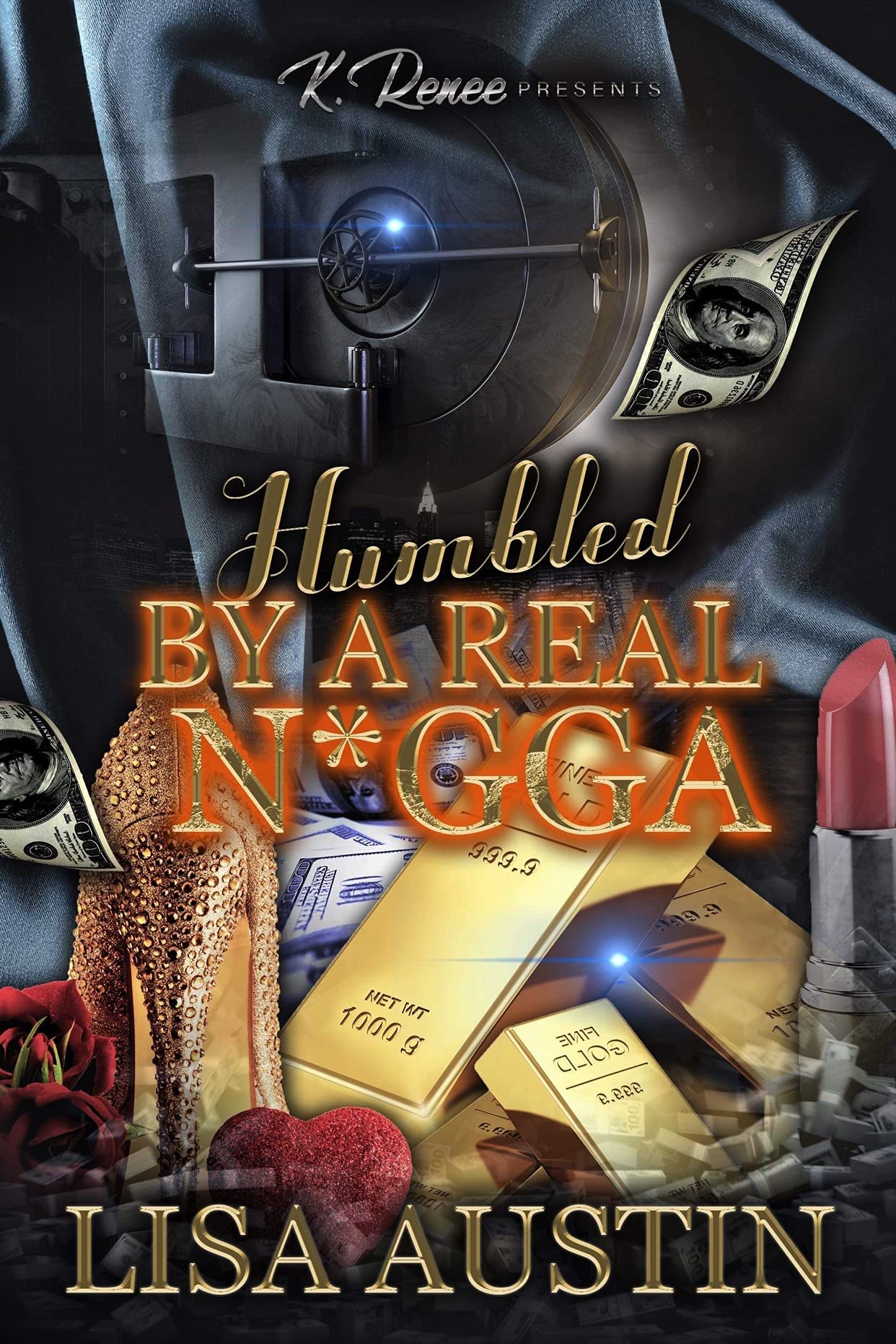 Humbled By A Real N*gga by Lisa Austin | Goodreads