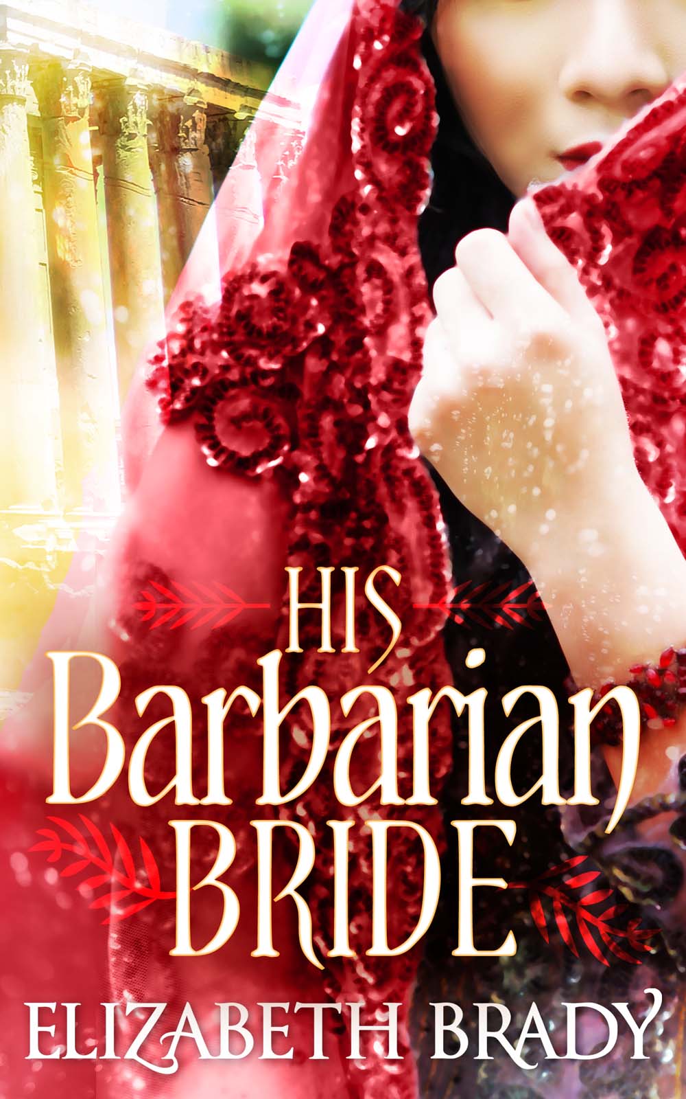 His Barbarian Bride by Elizabeth Brady | Goodreads