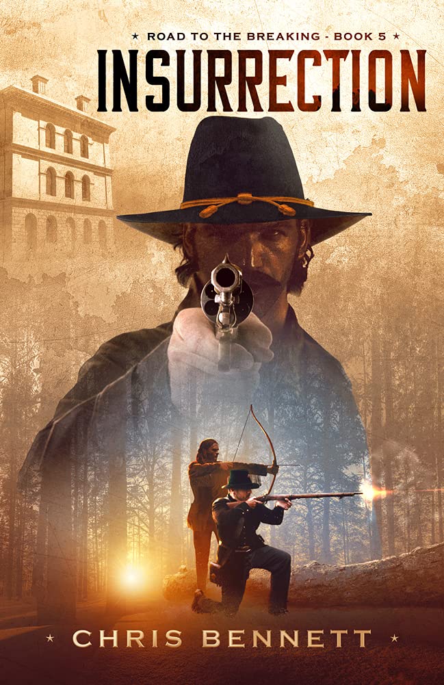 Insurrection (Road to the Breaking #5) by Chris Bennett | Goodreads