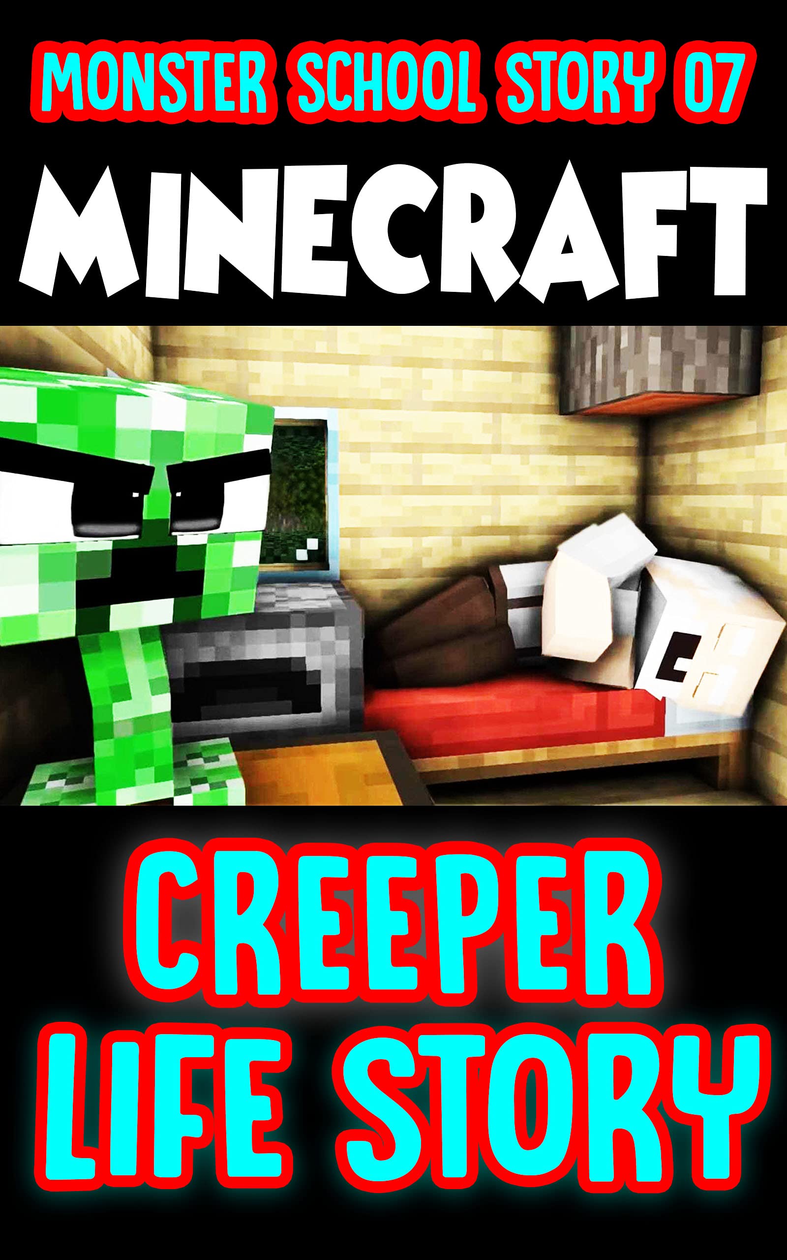 Minecraft Comic Book: Monster School Story 07 - CREEPER Life Story by ...
