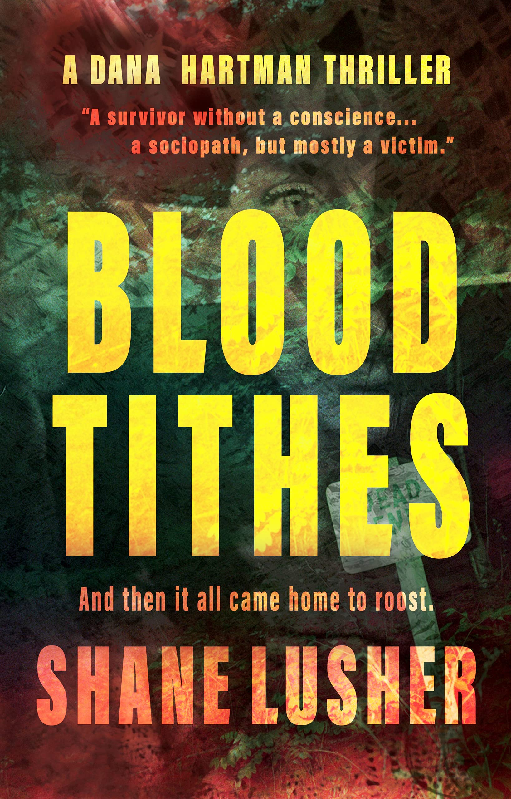 Blood Tithes (Dana Hartman Thrillers) by Shane Lusher | Goodreads