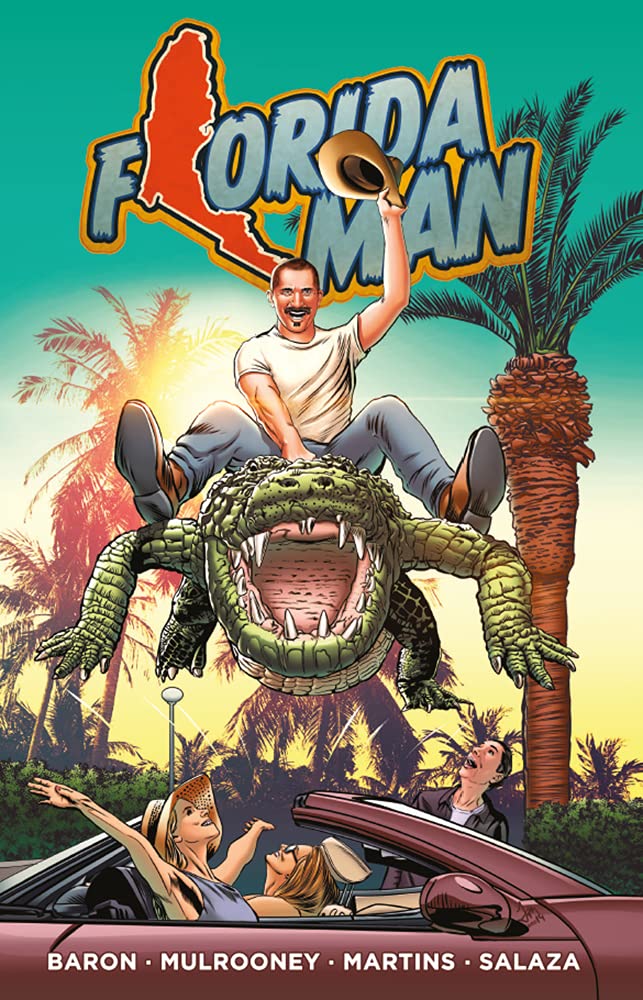 Florida Man the Graphic Novel v1 (Florida Man Comics) by Mike Baron ...