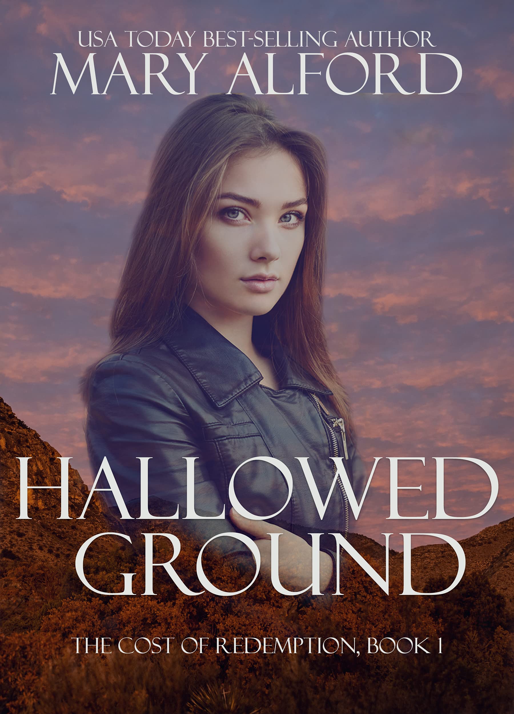 Hallowed Ground (The Cost of Redemption Book 1) by Mary Alford | Goodreads