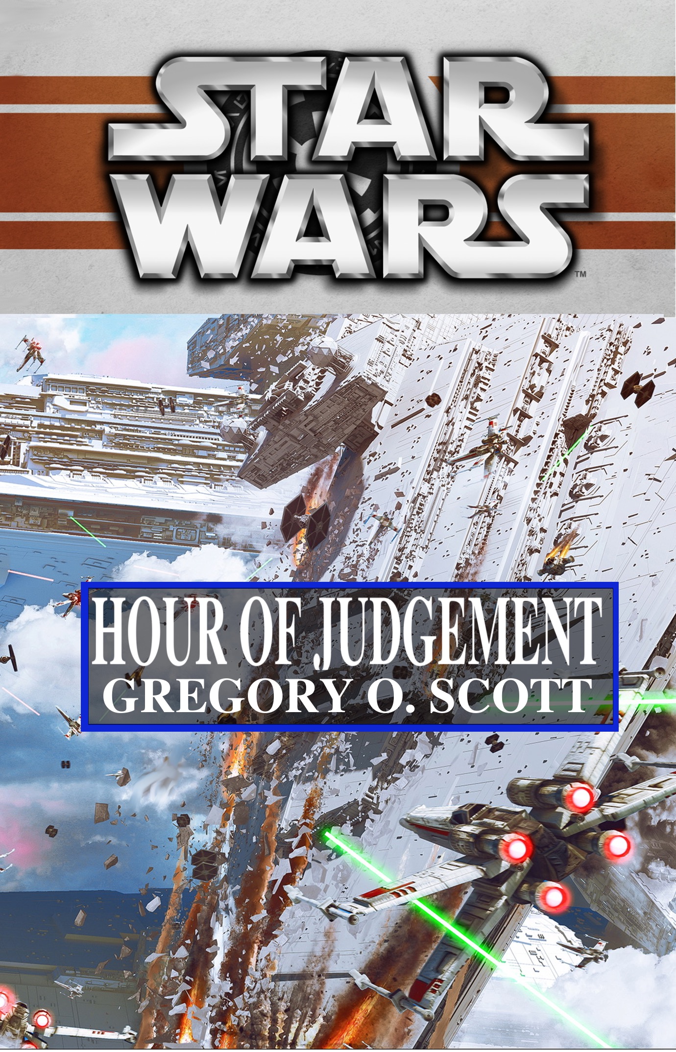 Star Wars: Hour of Judgement by Gregory O. Scott | Goodreads