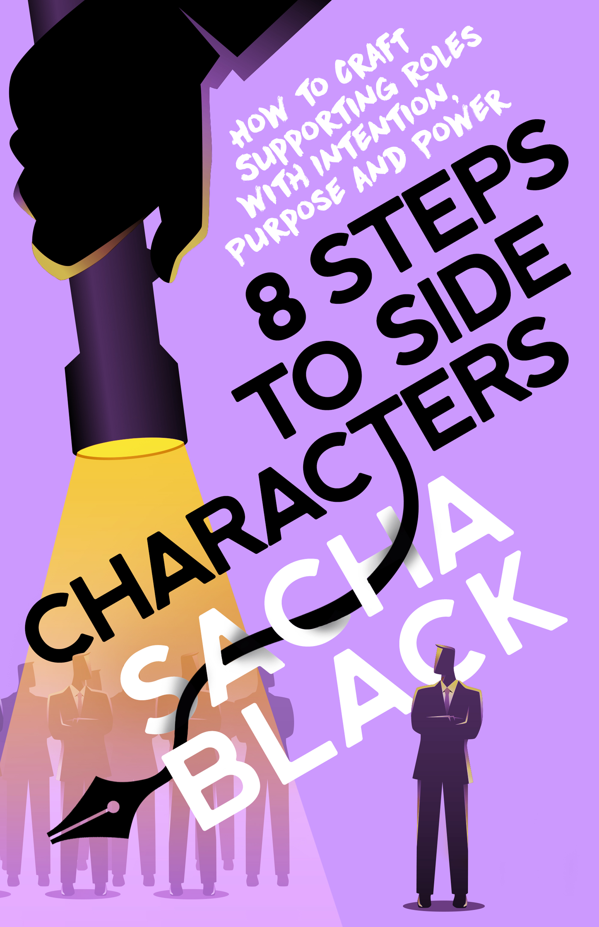8 steps to Side Characters: How to Craft Supporting Roles with ...