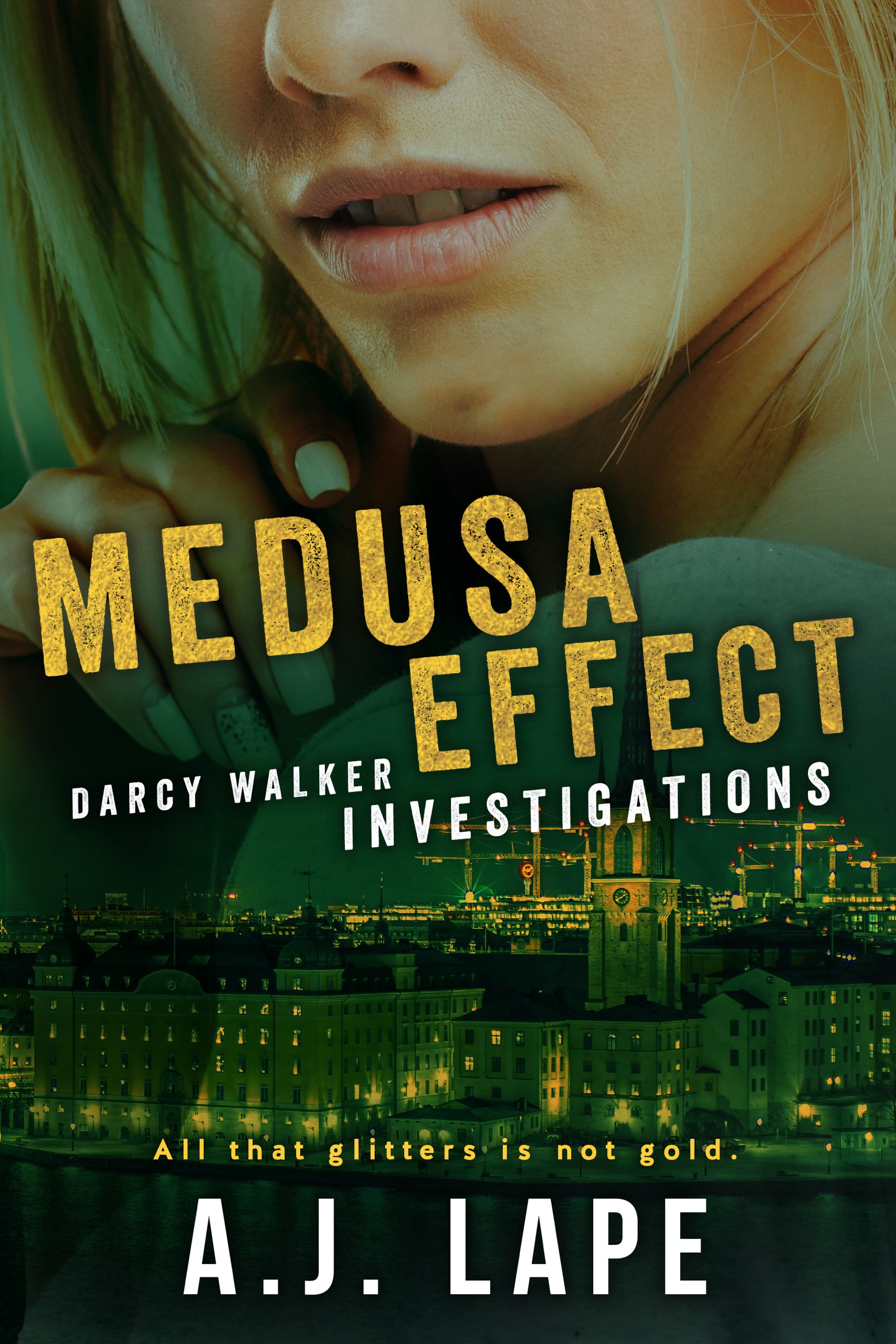 Medusa Effect (Darcy Walker Crime Thrillers, #4) by A.J. Lape | Goodreads
