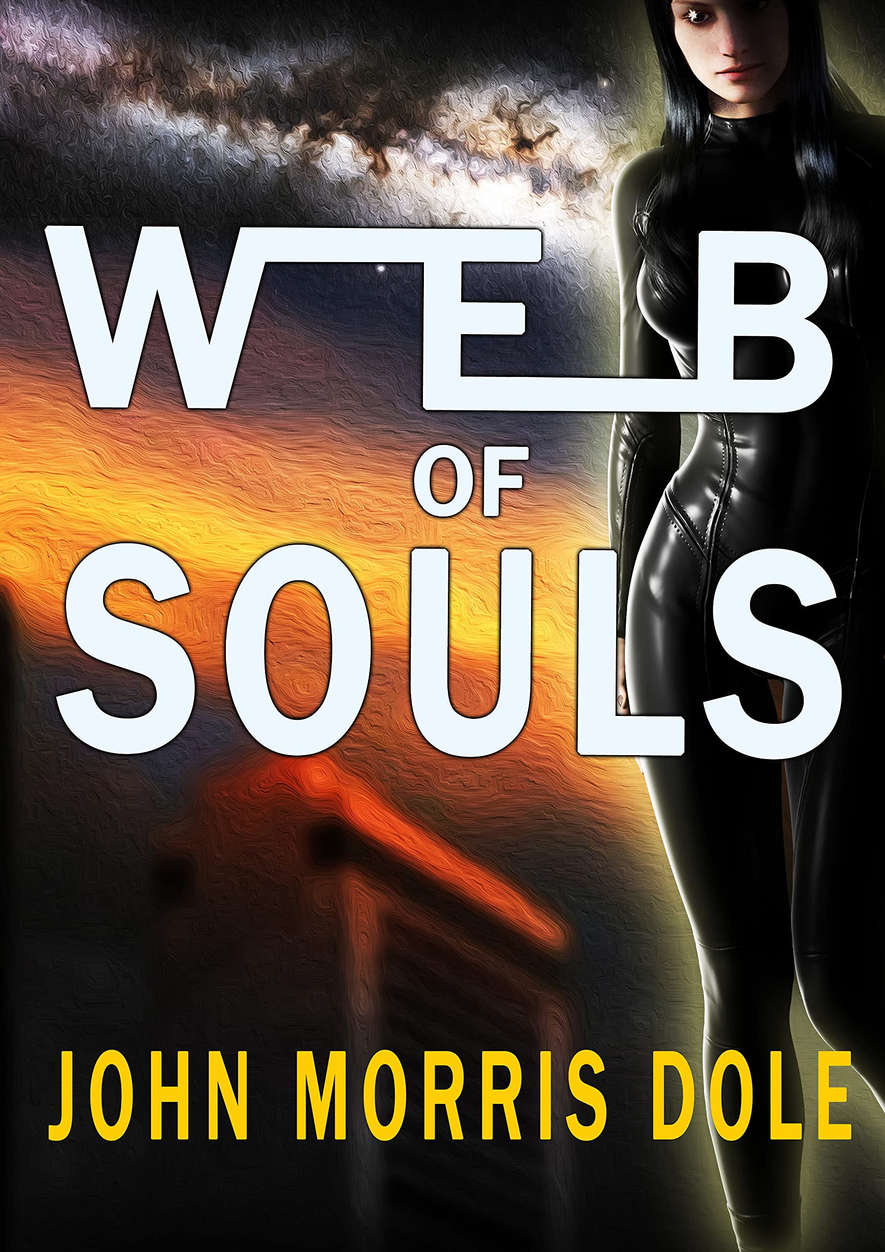 Web of Souls (Web of Souls Trilogy Book 1) by John Morris Dole | Goodreads
