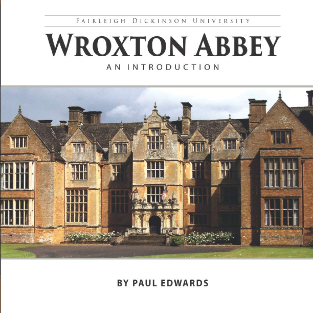 Wroxton Abbey: An Introduction by Paul Edwards | Goodreads