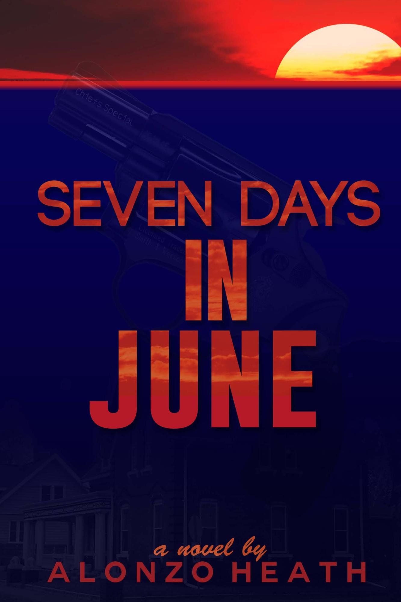 Seven Days in June by Alonzo Heath | Goodreads