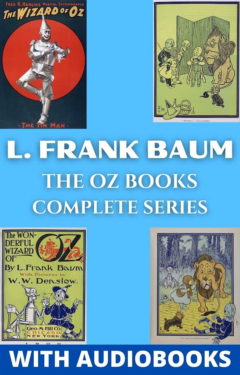 The Oz Books - Complete Series: (14 books) The Wonderful Wizard of Oz ...