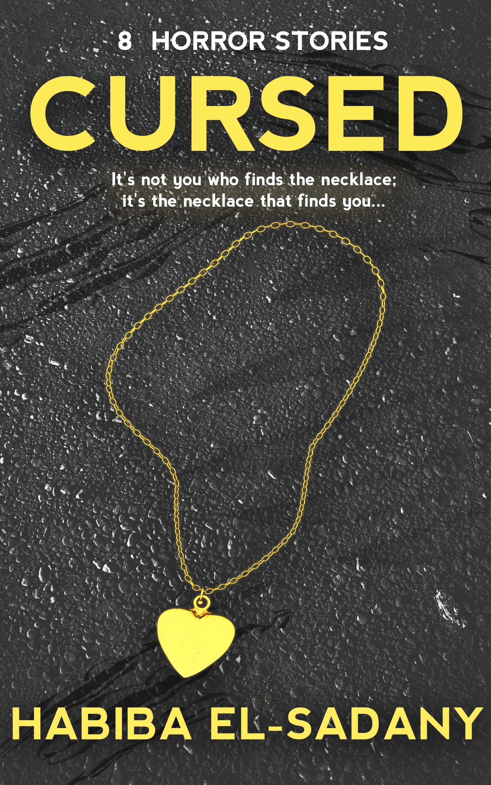 Cursed: 8 Horror Stories by Habiba El-Sadany | Goodreads