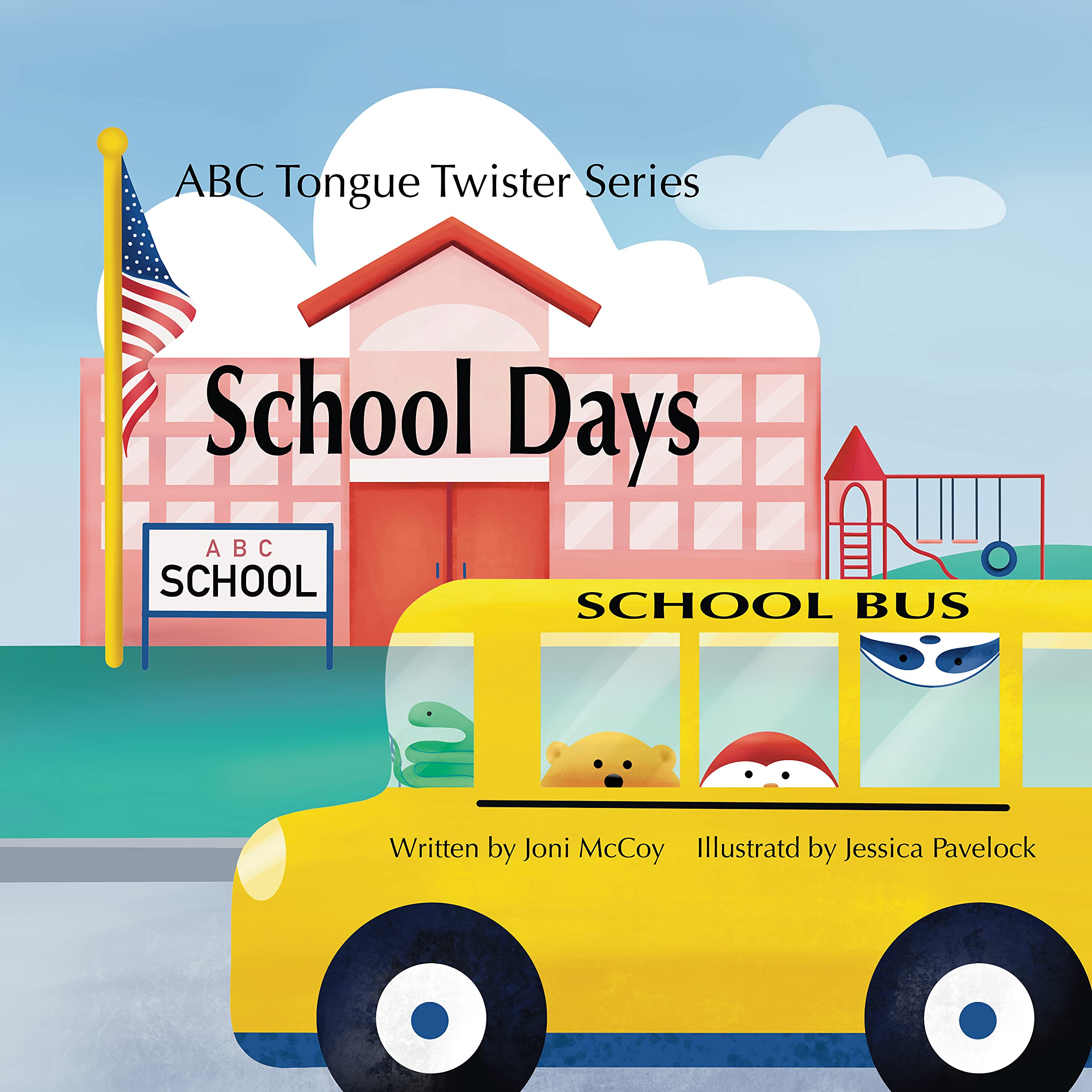 School Days (ABC Tongue Twisters Series Book 2) by Joni McCoy | Goodreads