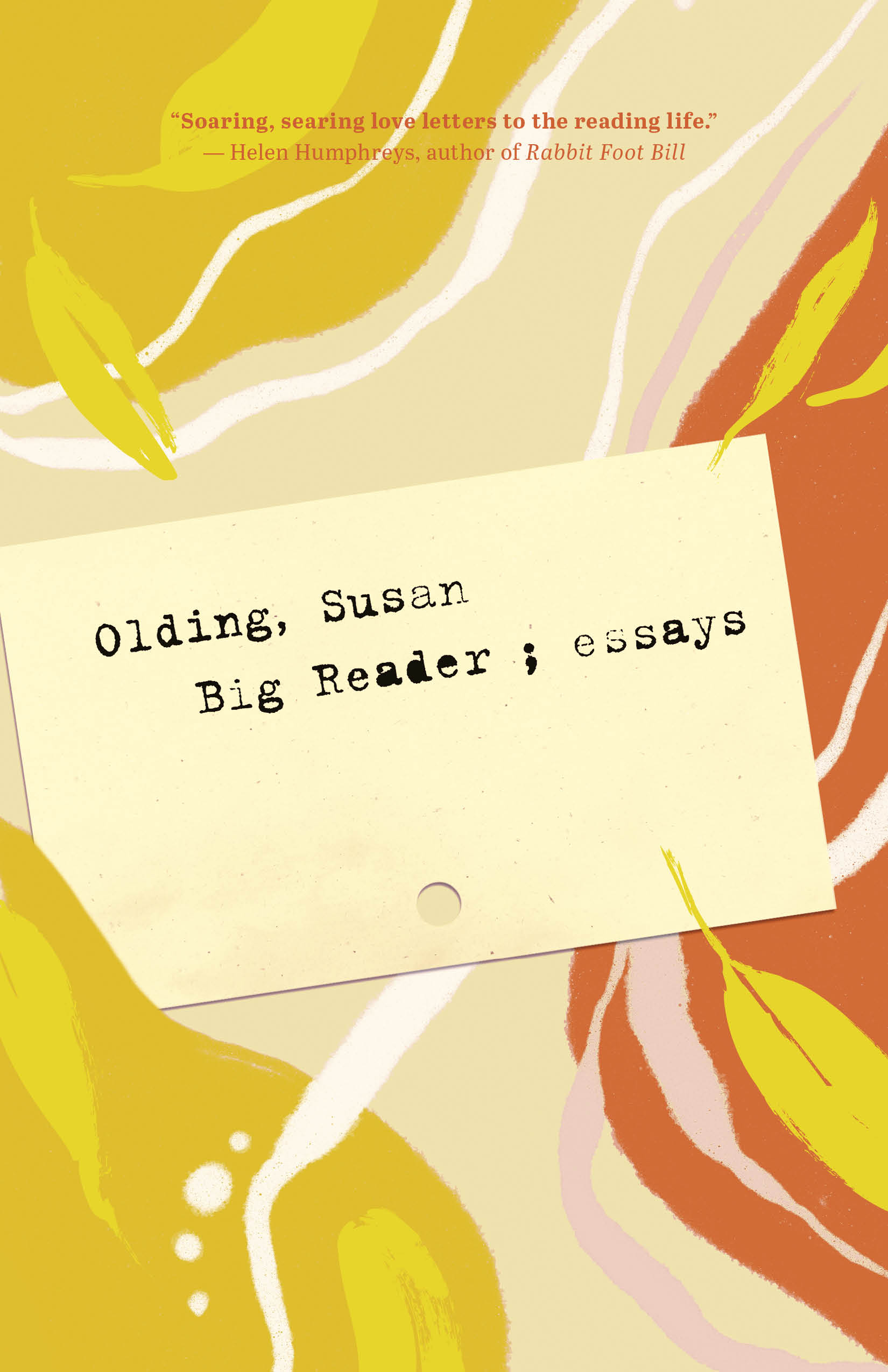 Big Reader: Essays by Susan Olding | Goodreads