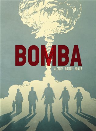 Bomba by Alcante | Goodreads