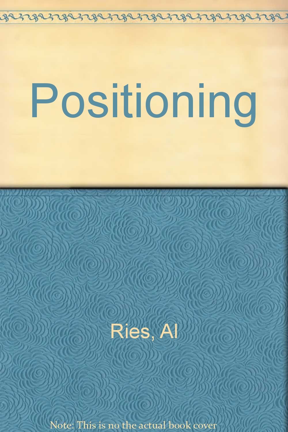 Positioning by Al Ries | Goodreads