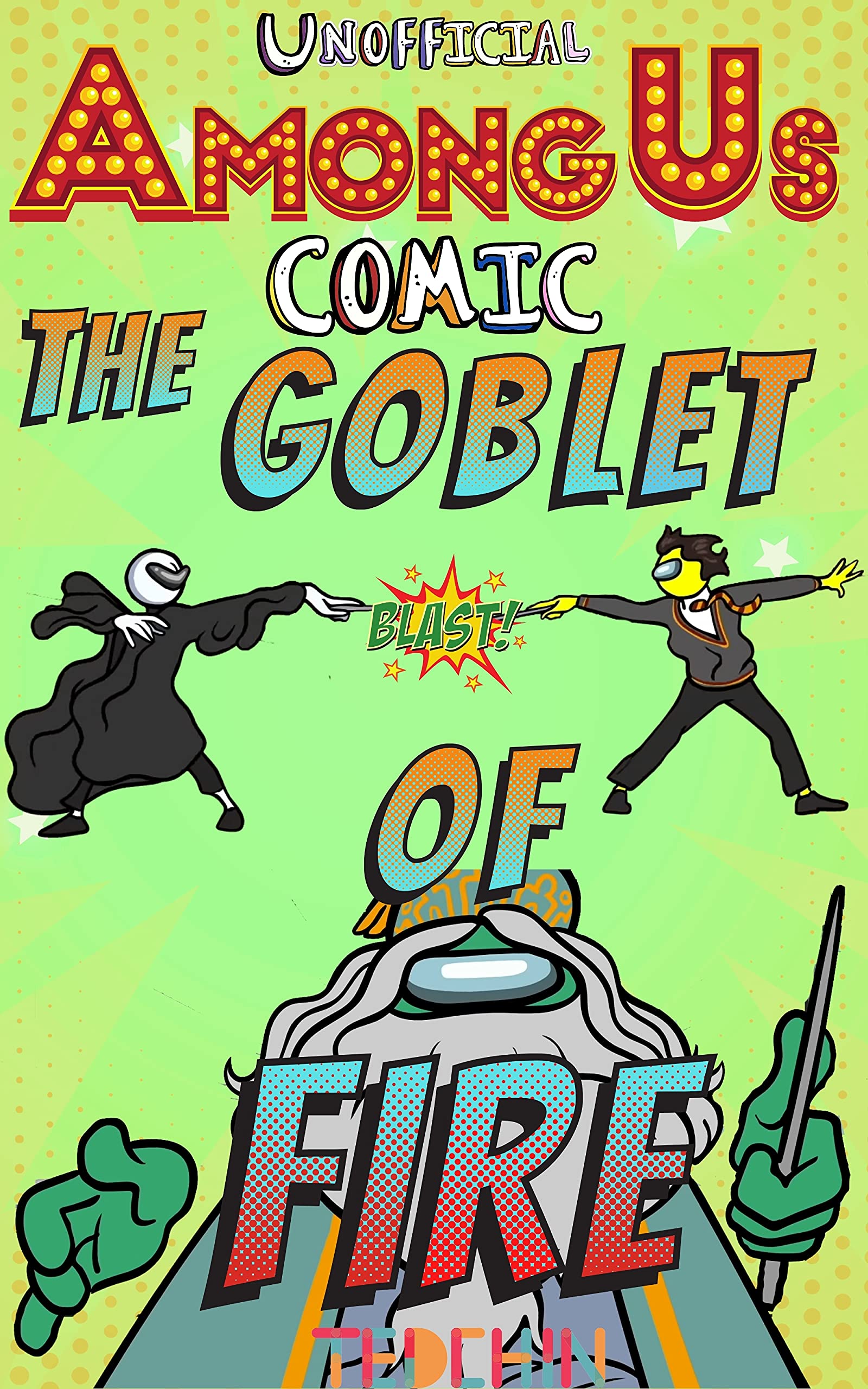Among Us Comic (Unofficial) : The Goblet Of Fire by Ted Chin | Goodreads