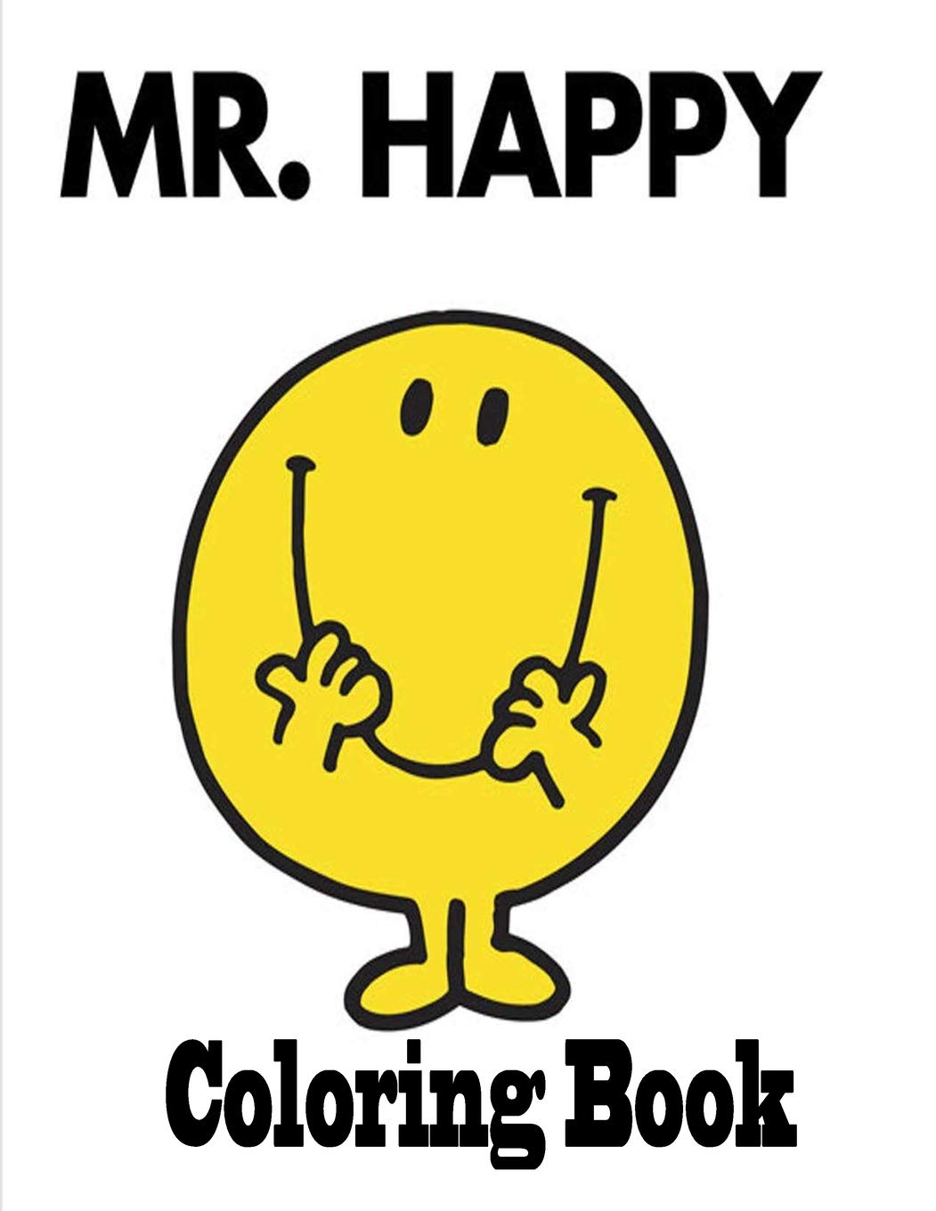Mr.Happy Coloring Book by Meryem Gomez | Goodreads