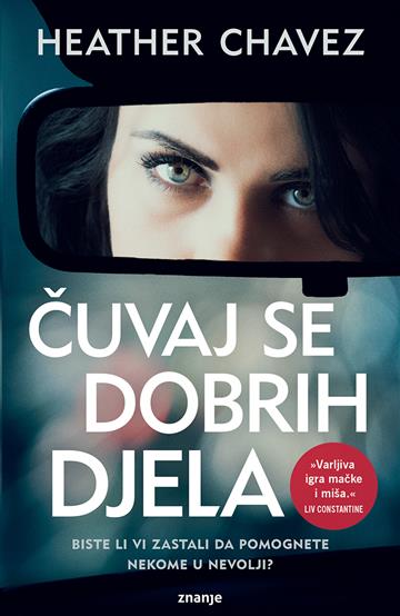 Čuvaj se dobrih djela by Heather Chavez | Goodreads