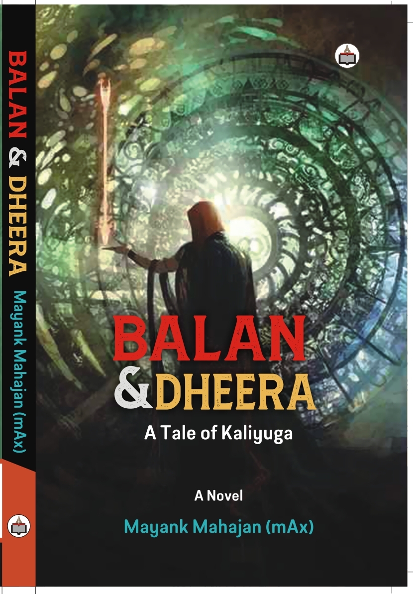 Balan and Dheera - A Tale of Kaliyuga by Mayank Mahajan (mAx) | Goodreads