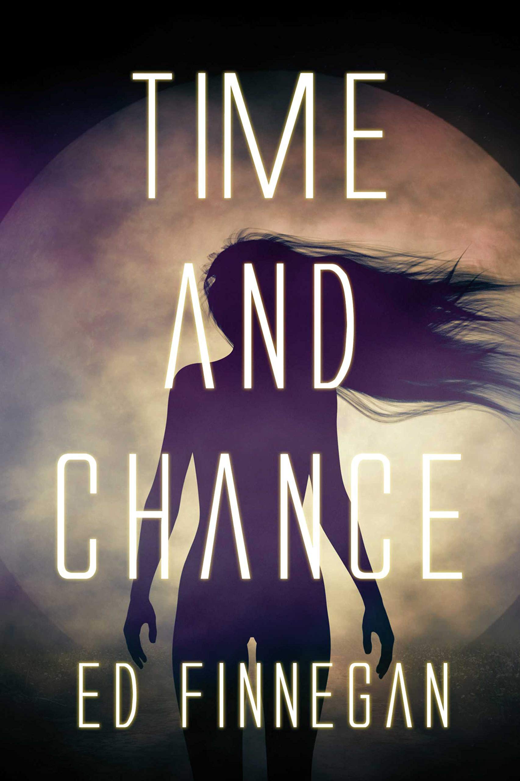 Time and Chance by Ed Finnegan | Goodreads