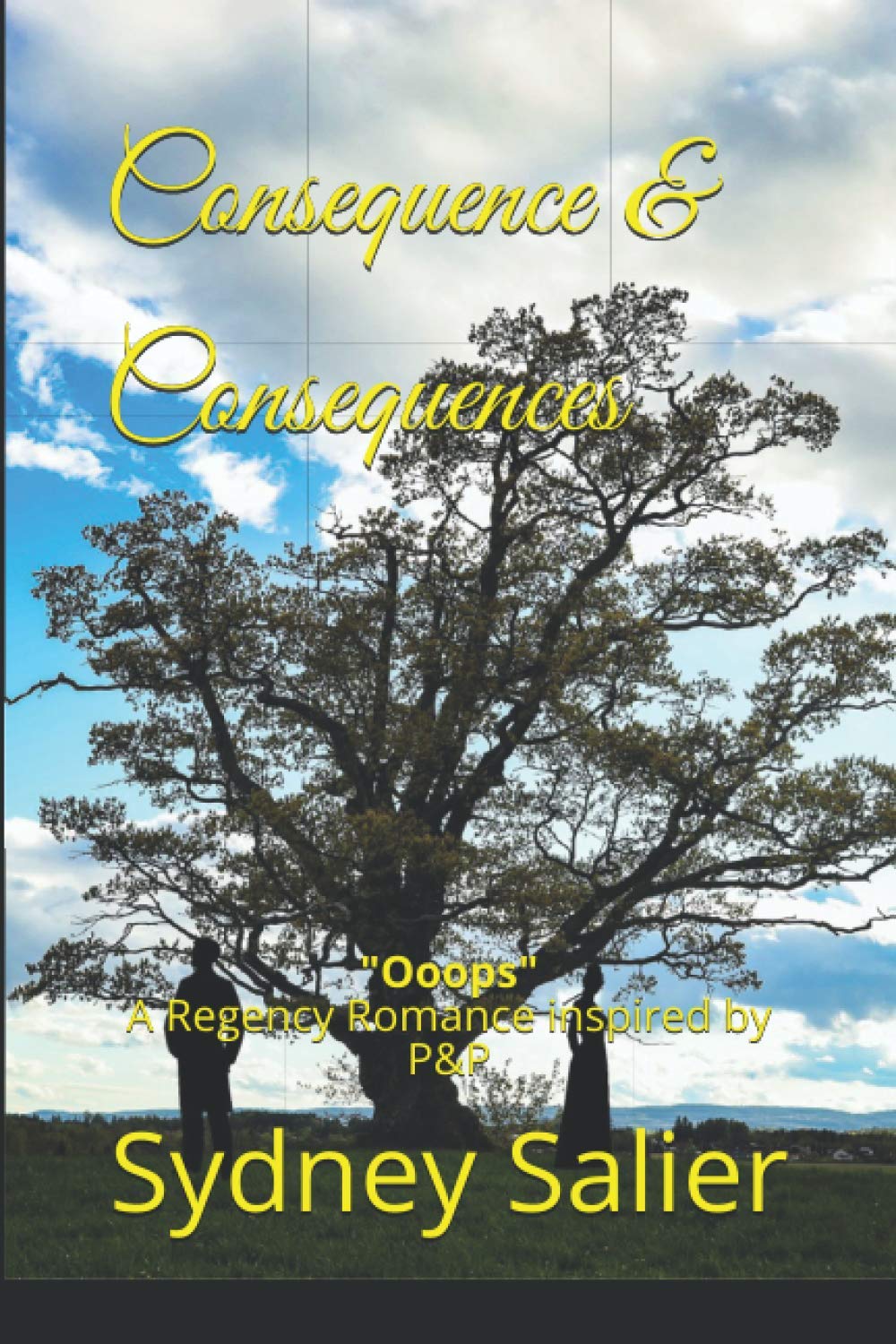 Consequence & Consequences: "Ooops" A Regency Romance inspired by P&P ...