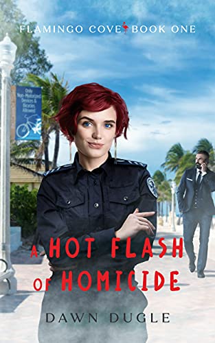 A Hot Flash of Homicide by Dawn Dugle | Goodreads