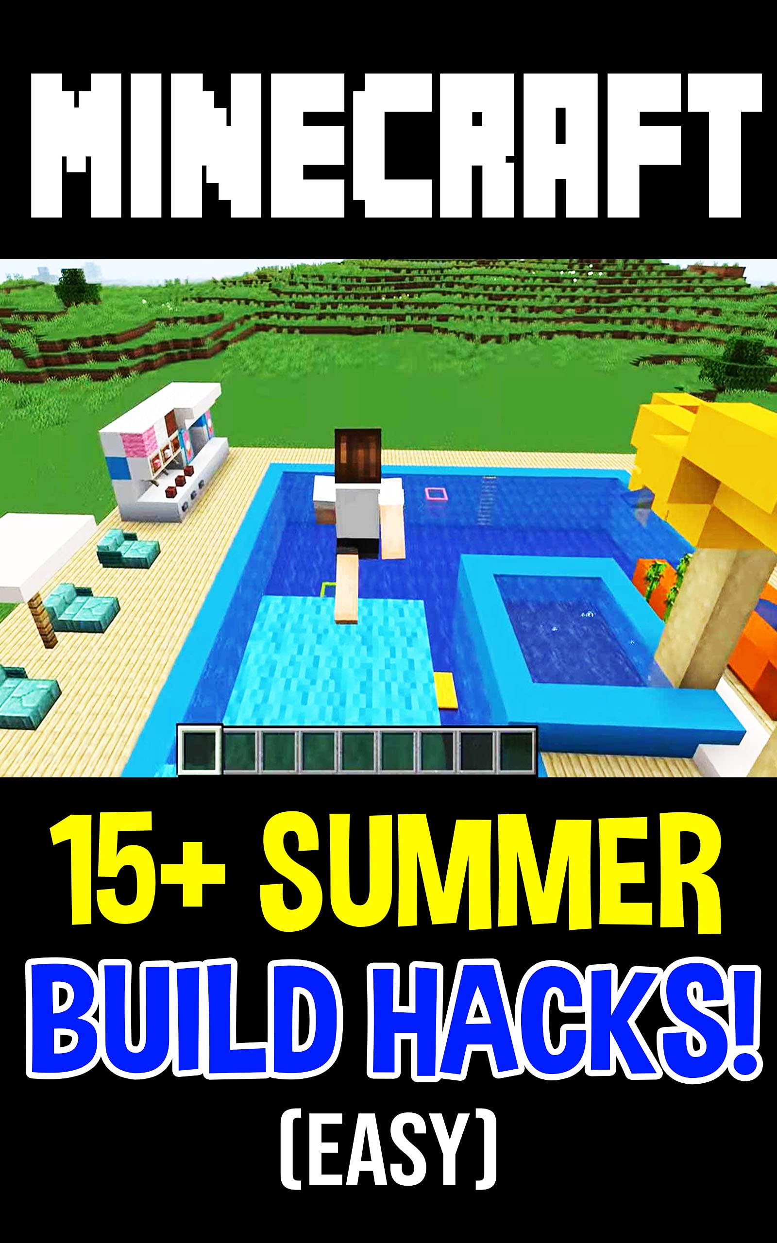 Minecraft: 15+ Summer Build Hacks (Easy) by francoise barnier | Goodreads
