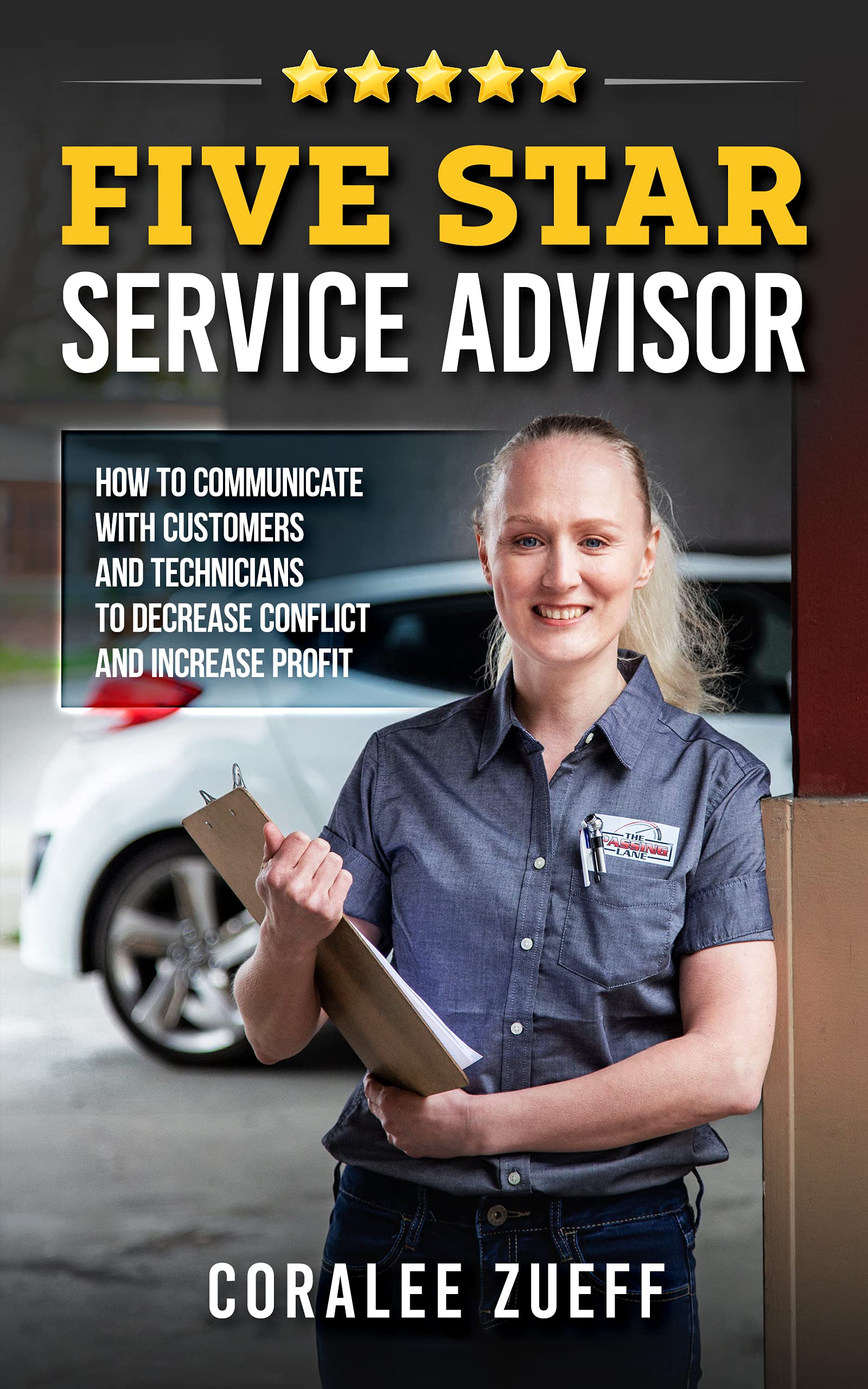 Five Star Service Advisor: How to communicate with customers and ...