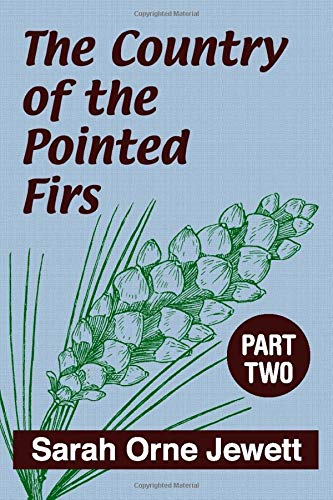 The Country of the Pointed Firs VOL 2: Super Large Print Edition ...