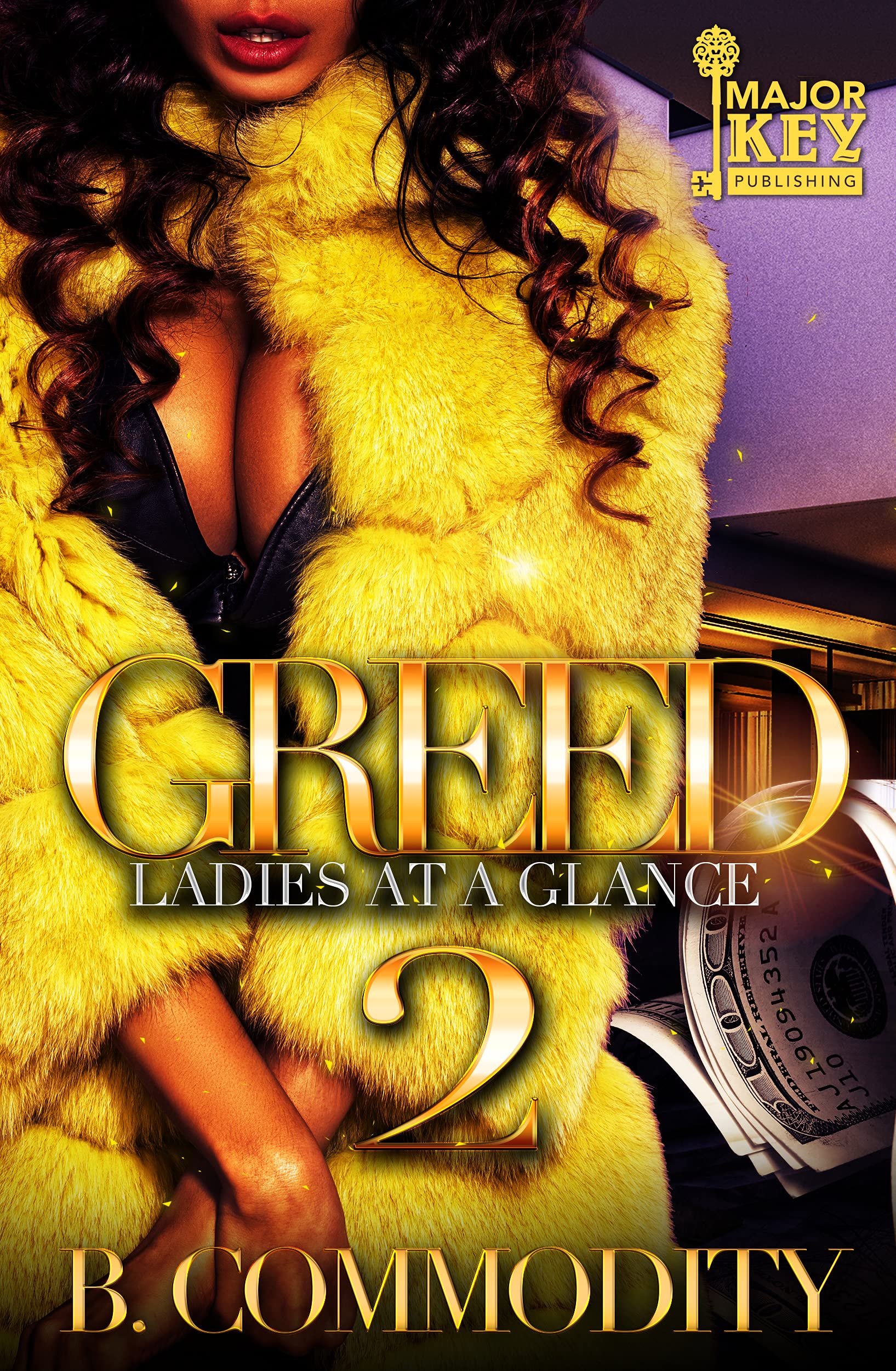 Greed 2: Ladies At A Glance by B. Commodity | Goodreads
