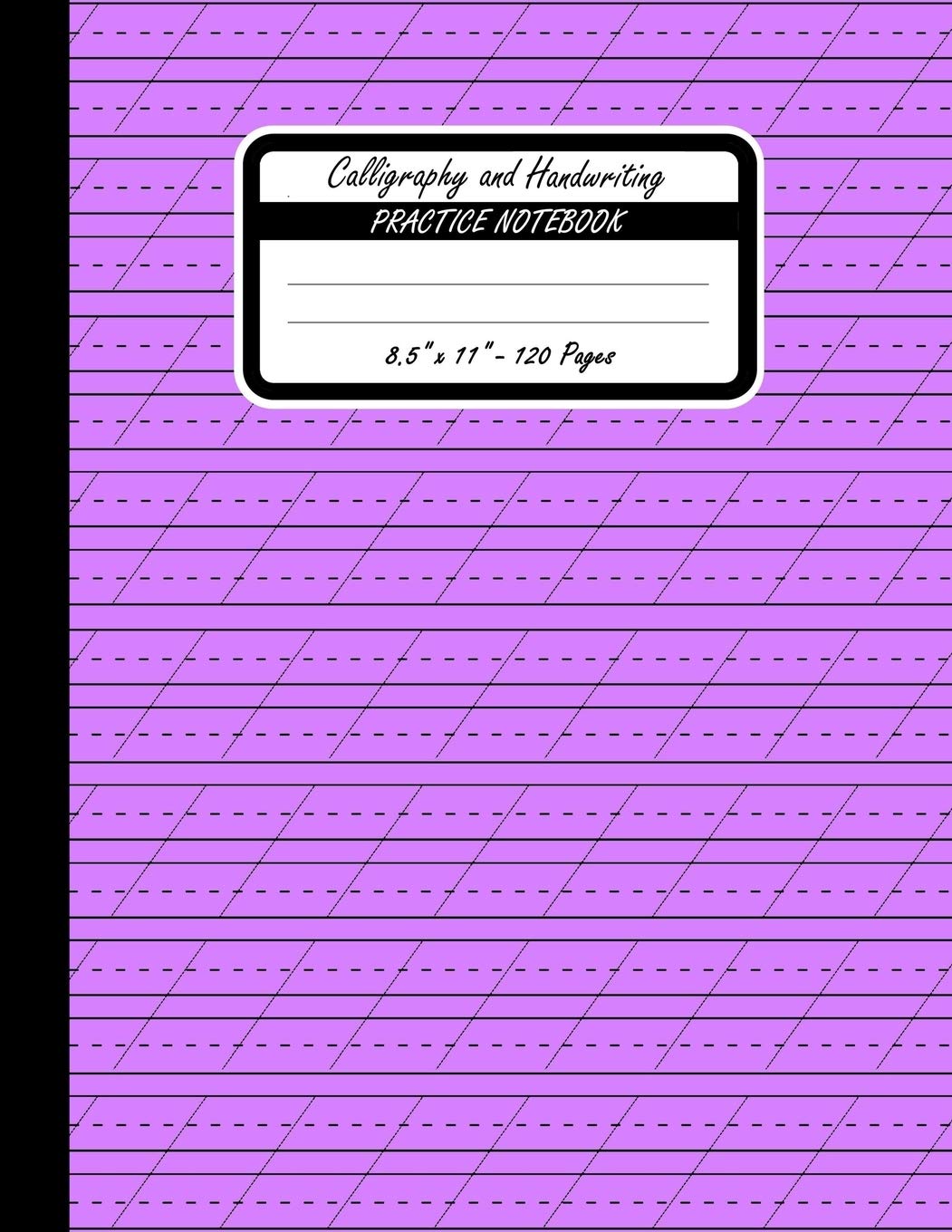 Calligraphy And Handwriting Practice Notebook: Practice Your ...