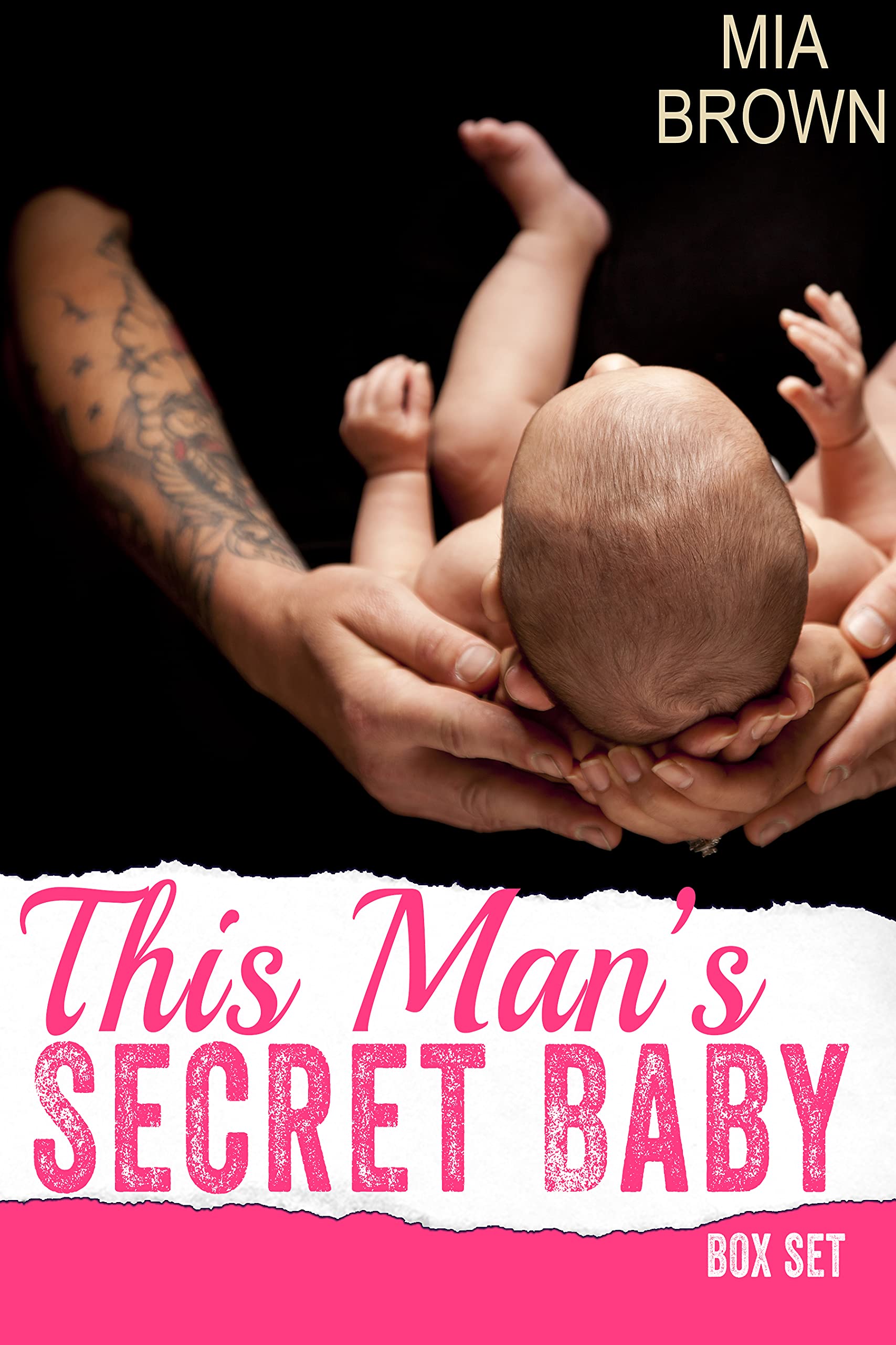 This Man's Secret Baby Romance Series Box Set by Mia Brown | Goodreads