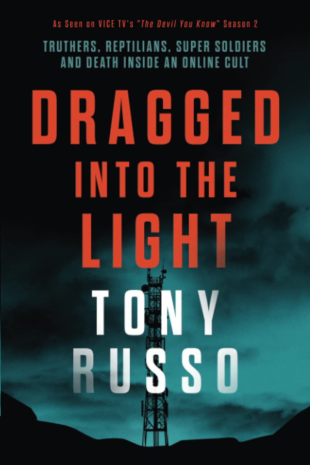Dragged into the Light by Tony Russo | Goodreads