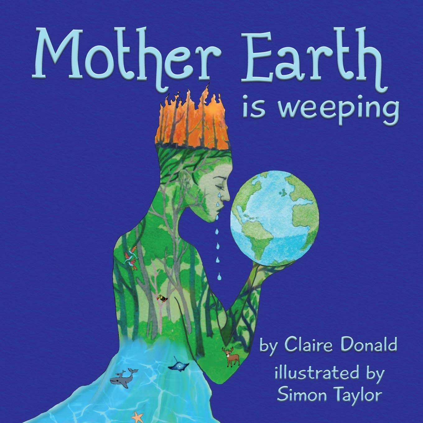 Mother Earth is Weeping by Claire Donald | Goodreads
